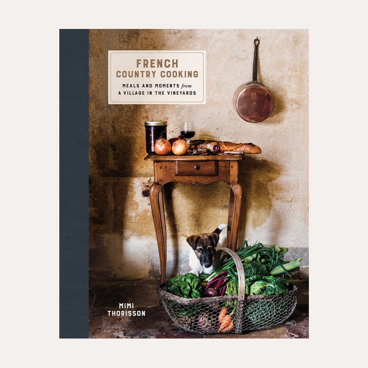 French Country Cooking: Meals And Moments From A Village In The Vineya ...